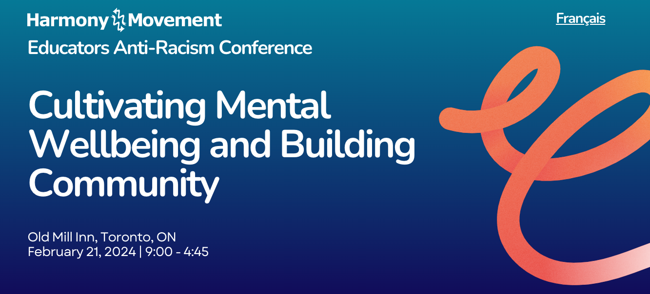 Harmony Movement Educators Anti-Racism Conference 2024 Application ...